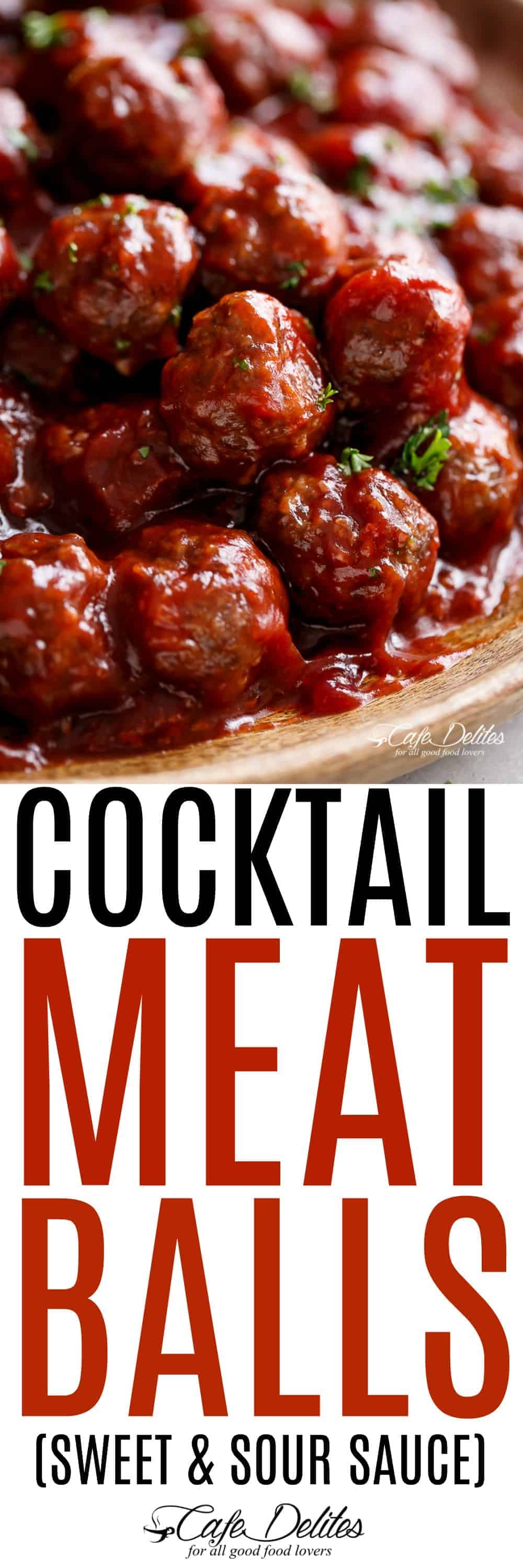 Cocktail Meatballs (Sweet and Sour Sauce) - Cafe Delites